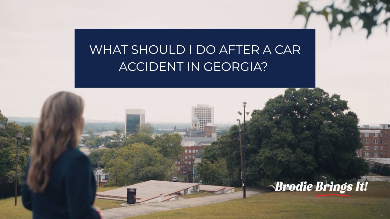 What to do After a Car Accident in Georgia | Brodie Law Group