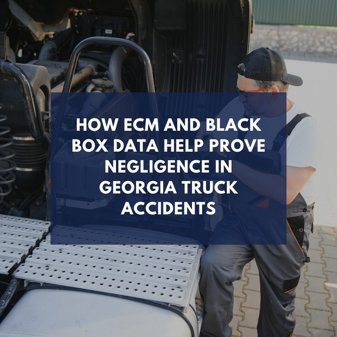 ECM & Black Box Evidence in Georgia Truck Accidents | How It Proves ...